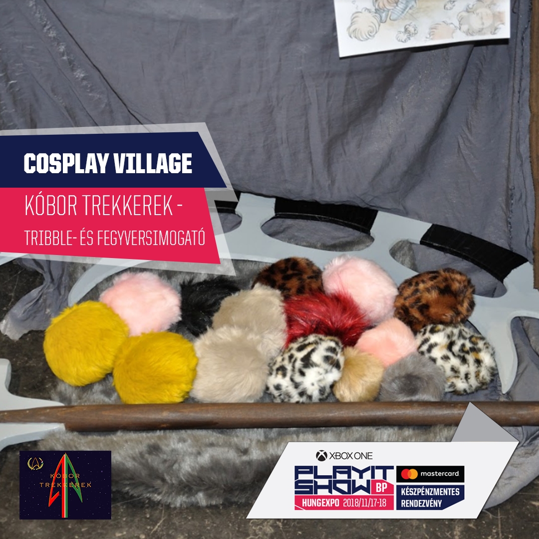 PlayIT Show Budapest - Cosplay Village: Tribble- és fegyversimogató, a ...
